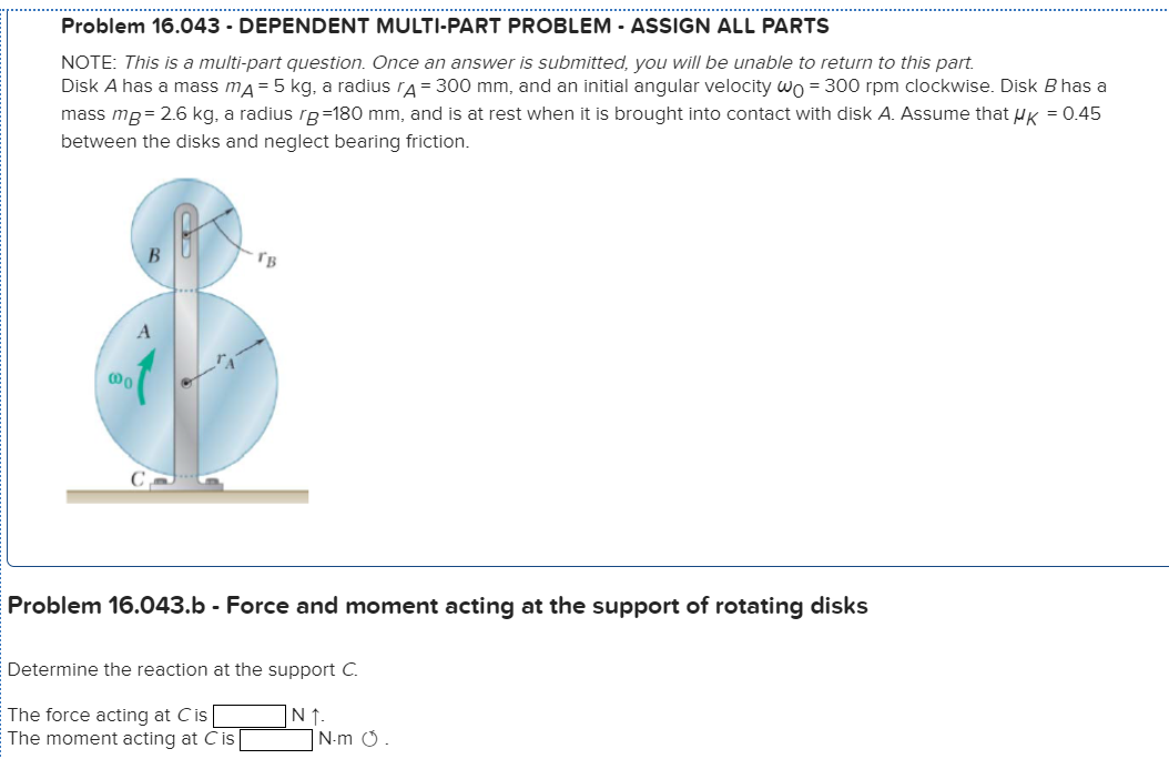Solved Problem 16.043 - DEPENDENT MULTI-PART PROBLEM - | Chegg.com Solved Problem 16.043 - DEPENDENT MULTI-PART PROBLEM - | Chegg.com