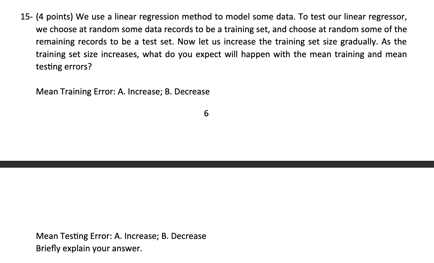Solved 15- (4 points) We use a linear regression method to | Chegg.com