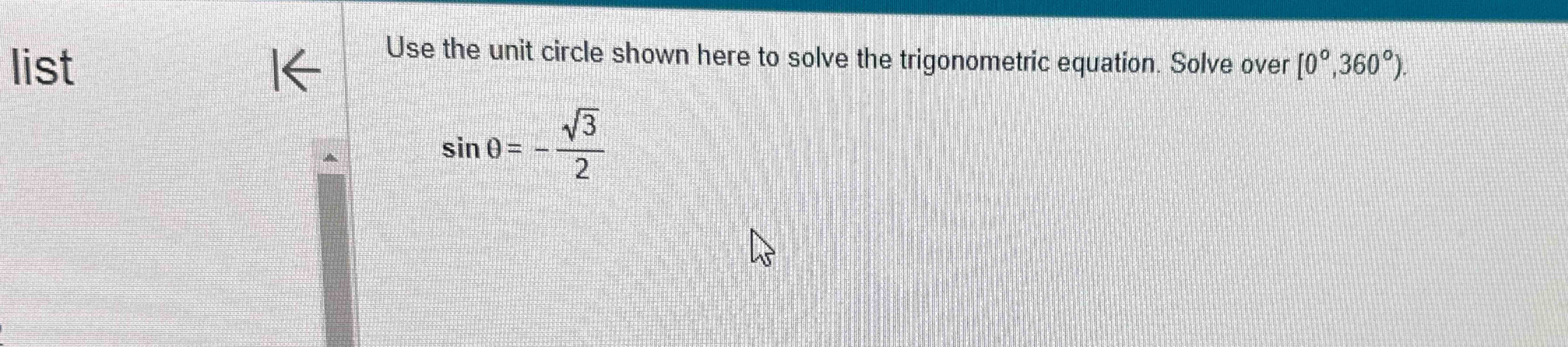 Solved listUse the unit circle shown here to solve the | Chegg.com