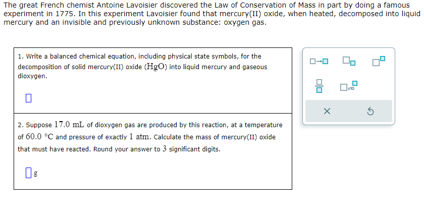 Solved The great French chemist Antoine Lavoisier discovered | Chegg.com