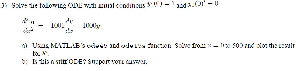 Solved 3) Solve the following ODE with initial conditions | Chegg.com