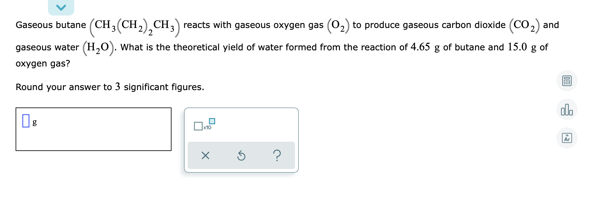Solved Gaseous butane (CH3(CH2), CH3) reacts with gaseous | Chegg.com