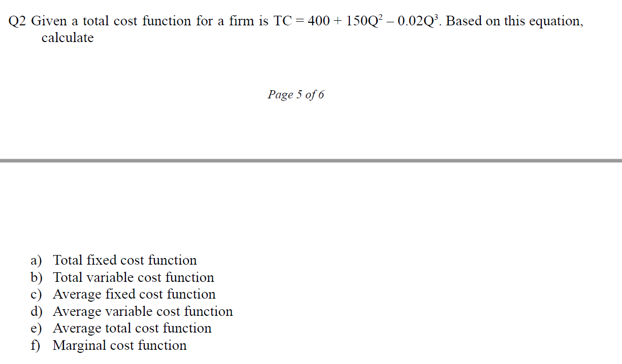 Solved Q2 Given a total cost function for a firm is | Chegg.com
