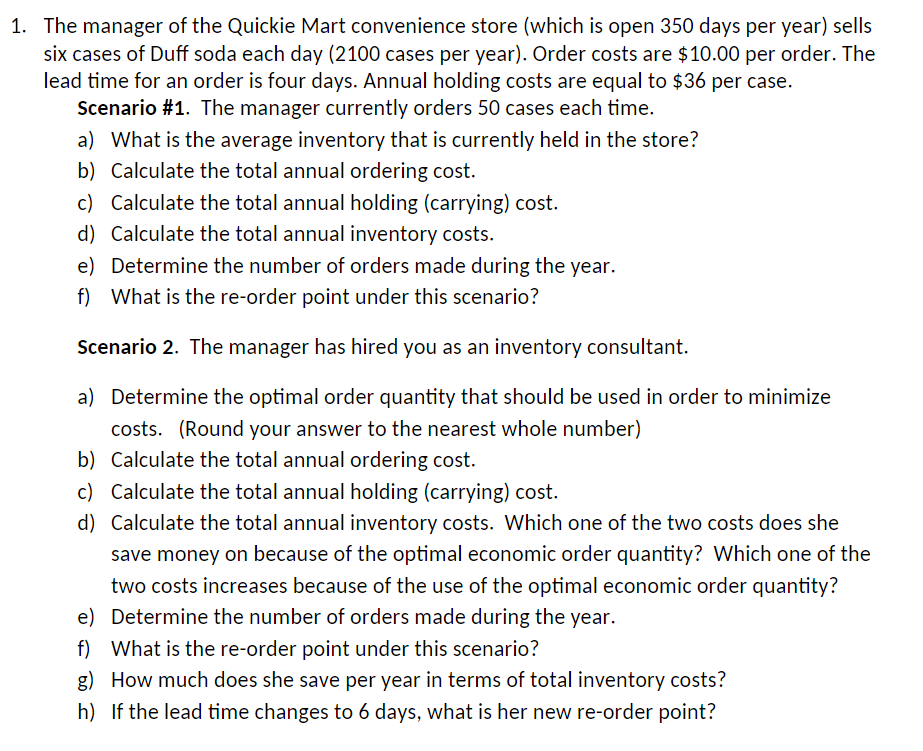 Solved The manager of the Quickie Mart convenience store | Chegg.com