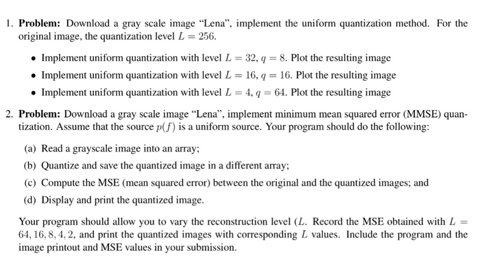 1. Problem: Download a gray scale image "Lena", | Chegg.com