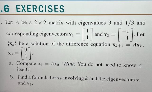Solved Let A be a 2×2 matrix with eigenvalues 3 and 1/3 and | Chegg.com
