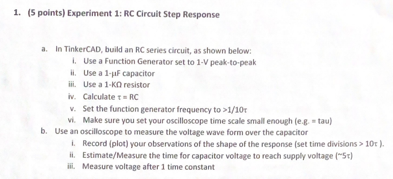 Solved a. In TinkerCAD, build an RC series circuit, as shown | Chegg.com