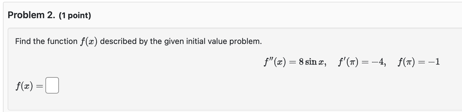 Solved Problem 2. (1 point) Find the function f(x) described | Chegg.com