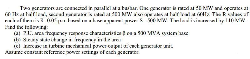 Solved Two generators are connected in parallel at a busbar. | Chegg.com