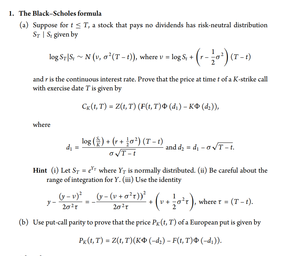 1. The Black-Scholes formula (a) Suppose for t