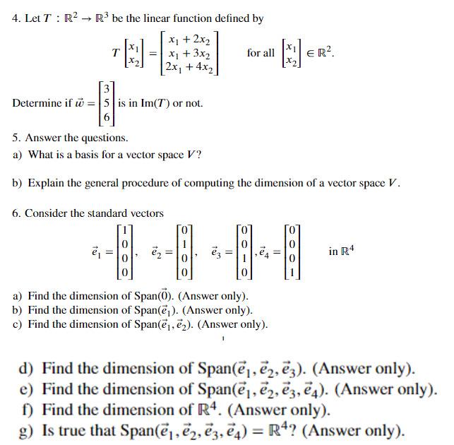 Solved 4. Let T:R2→R3 be the linear function defined by | Chegg.com