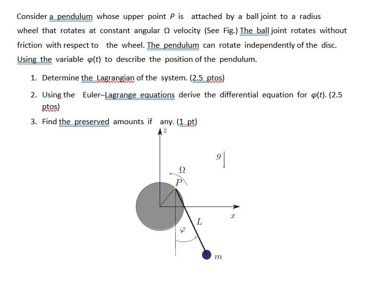 Solved Consider a pendulum whose upper point P is attached | Chegg.com