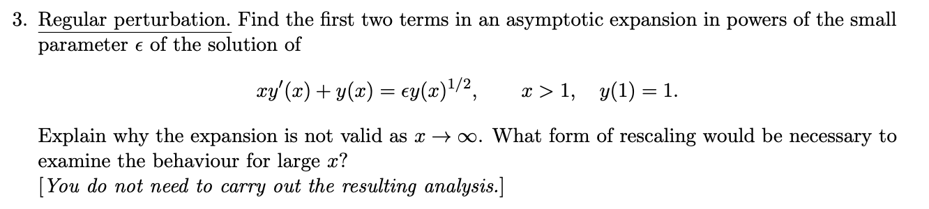 Solved 3. Regular perturbation. Find the first two terms in | Chegg.com