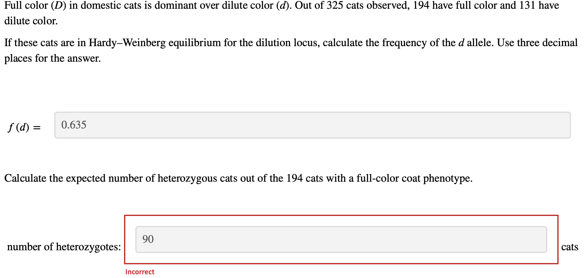 Solved Full color (D) in domestic cats is dominant over | Chegg.com