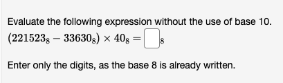 Solved Using the base 8 multiplication table below, compute | Chegg.com