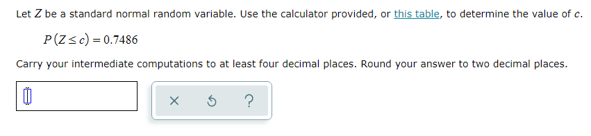Solved Let Z be a standard normal random variable. Use the | Chegg.com
