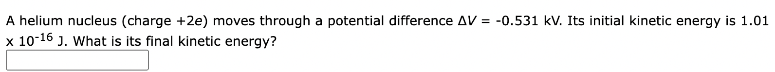 Solved A helium nucleus (charge +2e ) moves through a | Chegg.com