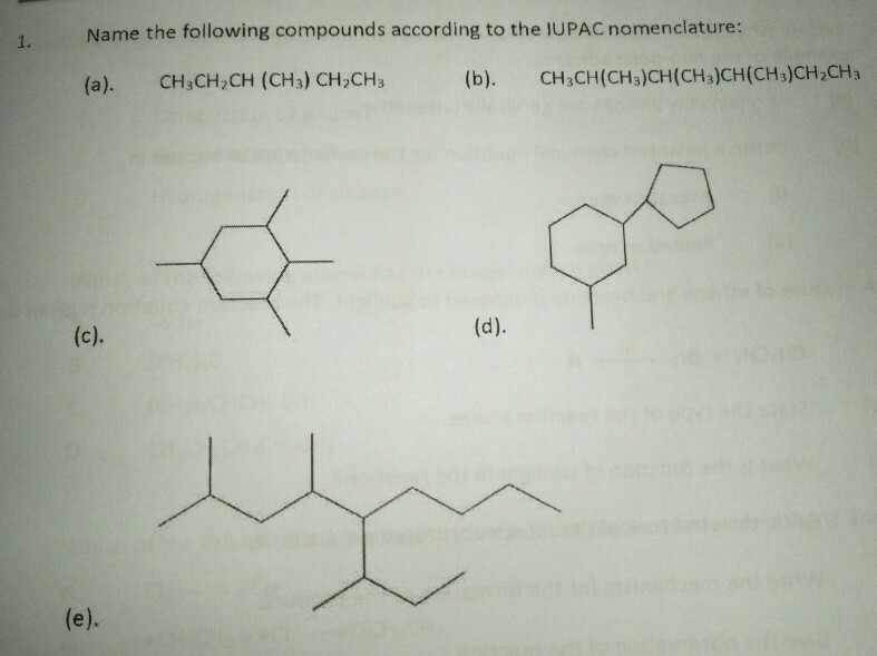 Solved Name the following compounds according to the IUPAC | Chegg.com