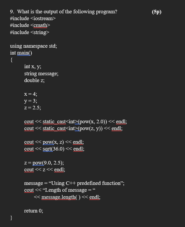 (5p) 9. What is the output of the following program? | Chegg.com
