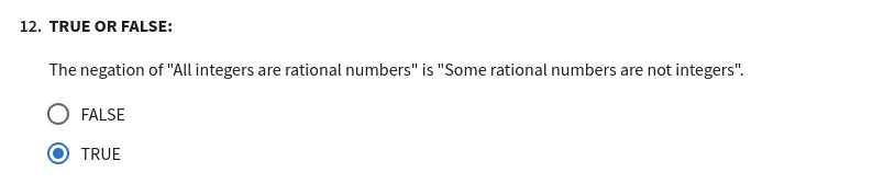 Solved TRUE OR FALSE:The negation of "All integers are | Chegg.com