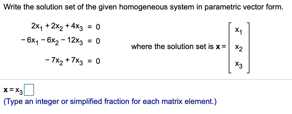 Solved Write the solution set of the given homogeneous | Chegg.com
