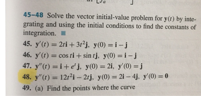 Solved 45-48 Solve the vector initial-value problem for y(t) | Chegg.com