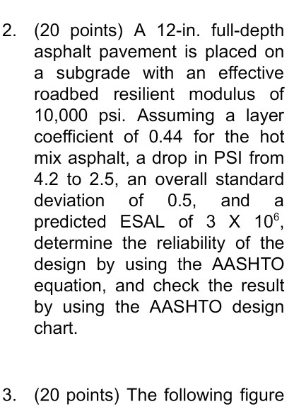 Solved 2. (20 points) A 12-in. full-depth asphalt pavement | Chegg.com