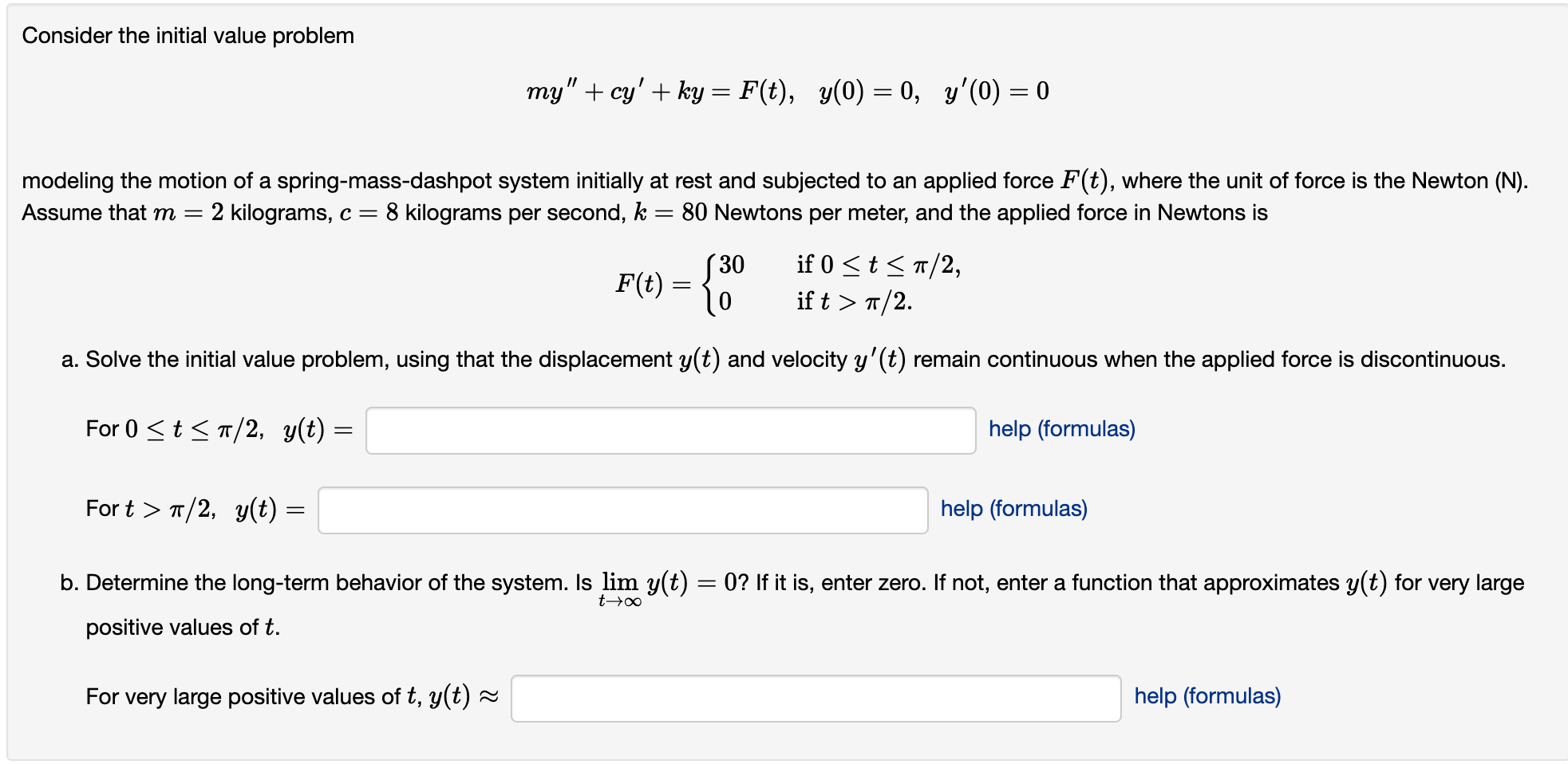 Solved Consider the initial value problem my" + cy' + ky = | Chegg.com