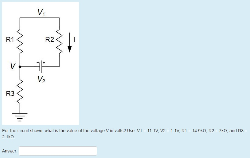 Solved V. R1 V2 R3 R2 For the circuit shown, what is the | Chegg.com