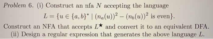 Solved Problem 6. (i) Construct an nfa N accepting the | Chegg.com