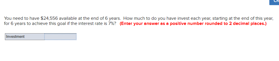 Solved Ch You need to have $24,556 available at the end of 6 | Chegg.com