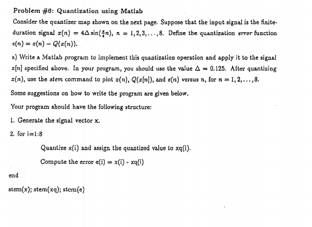 Problem #6: Quantization using Matlab Consider the | Chegg.com