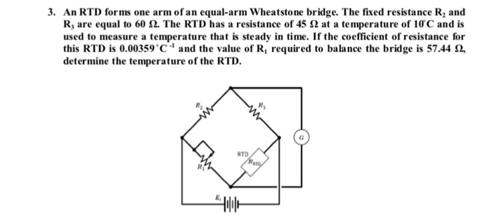 Solved 3. An RTD forms one arm of an equal-arm Wheatsto ne | Chegg.com