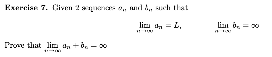 Solved Exercise 7. Given 2 sequences an and bn such that lim | Chegg.com
