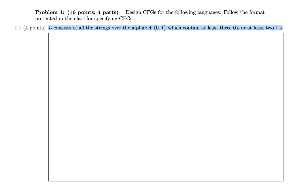 Problem 1: (16 points; 4 parts) Design CFGs for the | Chegg.com