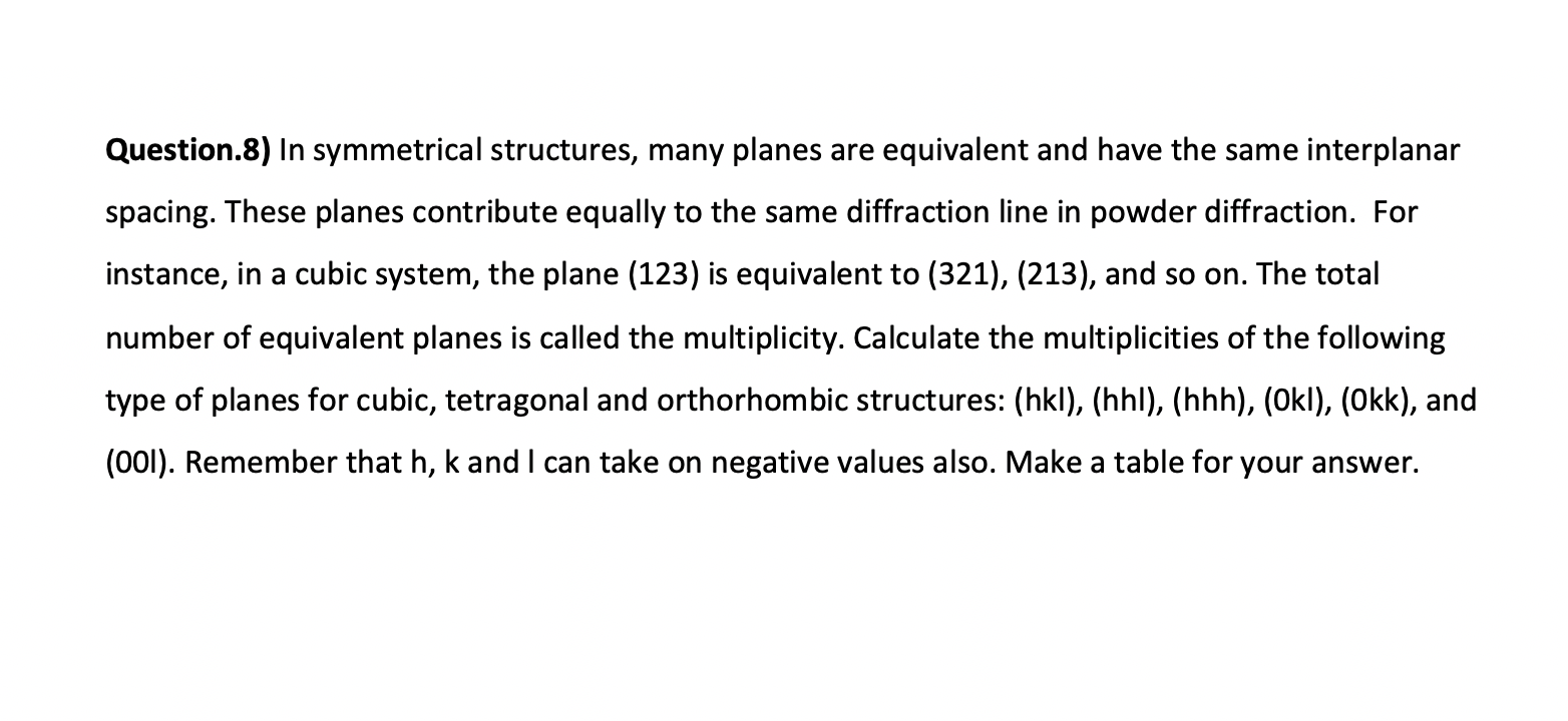 Solved Question.8) In symmetrical structures, many planes | Chegg.com