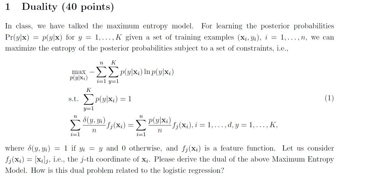 In class, we have talked the maximum entropy model. | Chegg.com