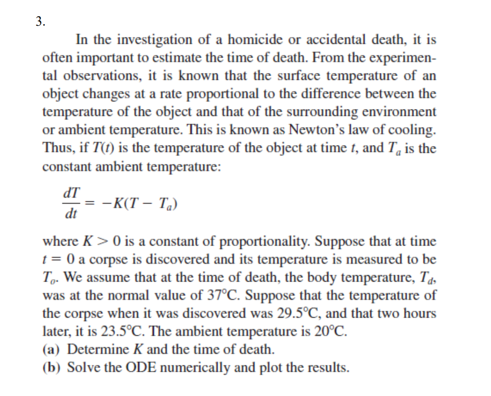 Solved 3. In the investigation of a homicide or accidental | Chegg.com