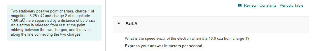 Solved Review Constants Periodic Table Two stationary | Chegg.com
