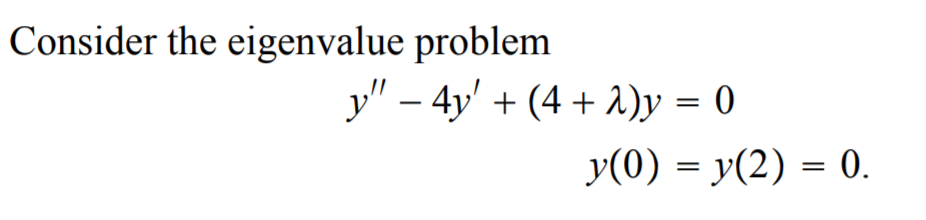 Solved Find all eigenvalues and the corresponding | Chegg.com