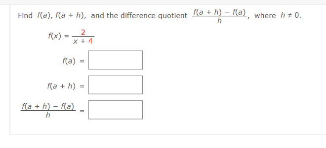 Solved Find f(a),f(a+h), and the difference quotient | Chegg.com