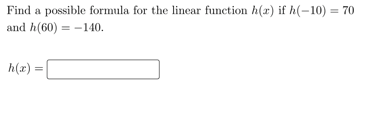 Solved Find a possible formula for the linear function h(x) | Chegg.com
