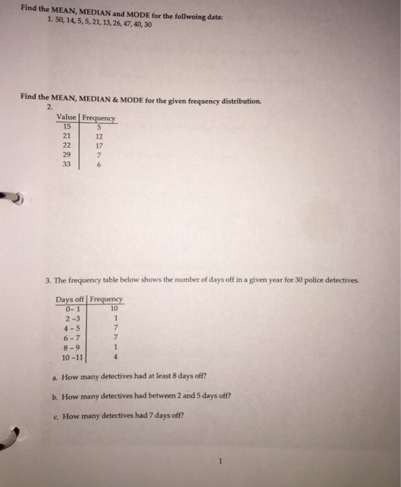Solved Find the MEAN, MEDIAN and MODE for the follwoing | Chegg.com