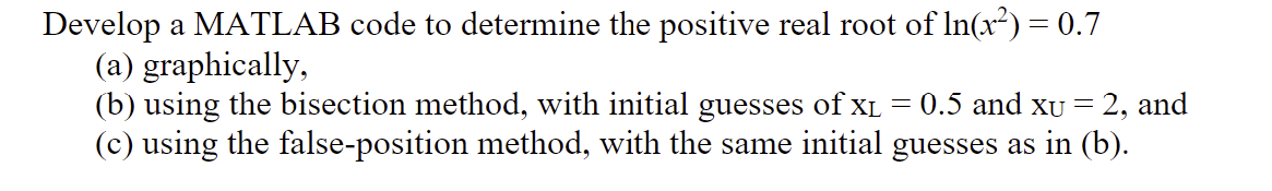 Solved Develop A Matlab Code To Determine The Positive Real