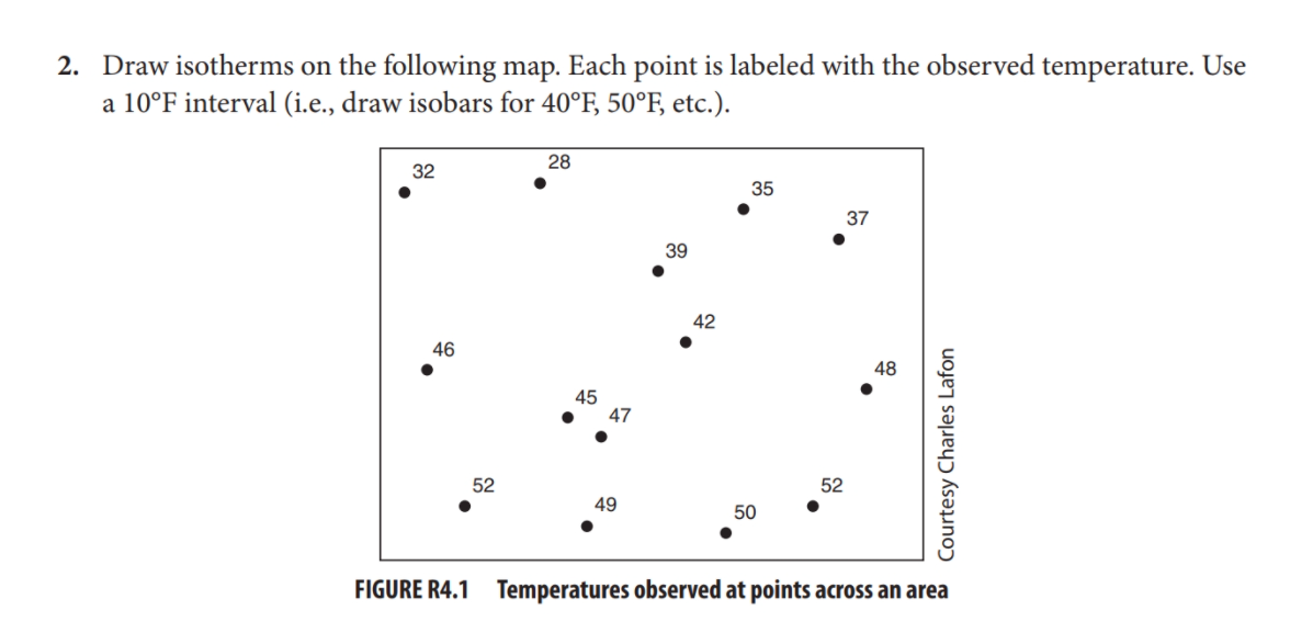 Solved 2. Draw isotherms on the following map. Each point is | Chegg.com