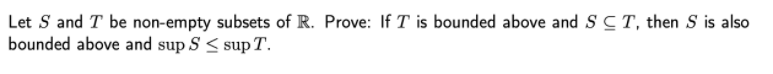 Solved Let S and T be non-empty subsets of R. Prove: If T is | Chegg.com