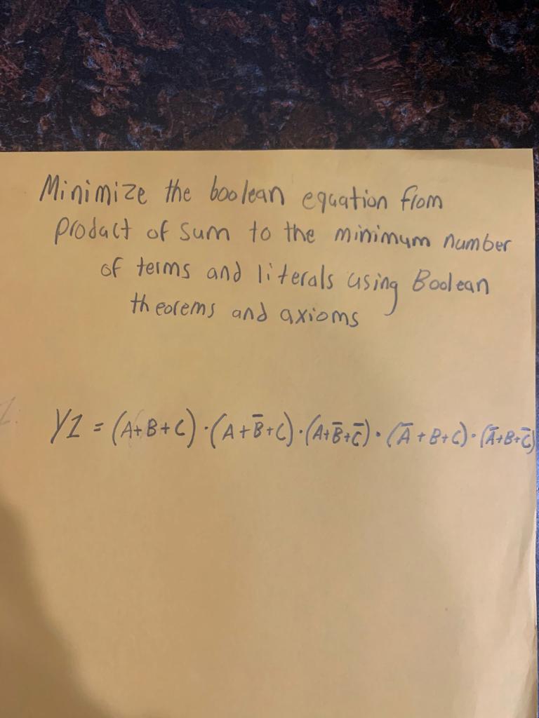 Solved Minimize the boolean equation from product of sum to | Chegg.com