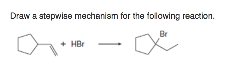 Solved Draw a stepwise mechanism for the following reaction. | Chegg.com