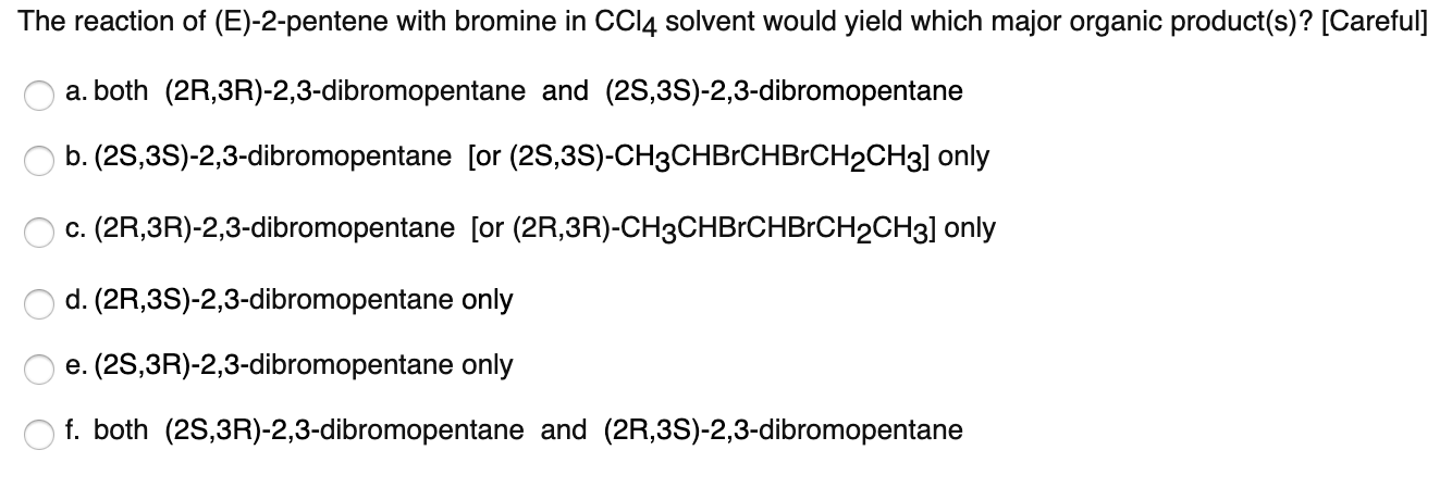 Solved The reaction of (E)-2-pentene with bromine in CCl4 | Chegg.com
