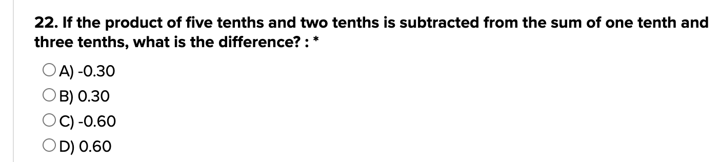 Solved 22. If the product of five tenths and two tenths is | Chegg.com